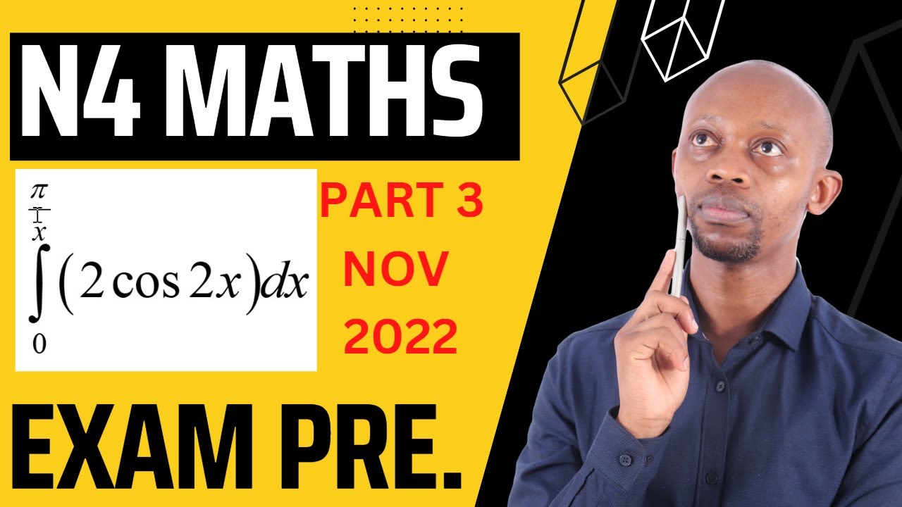 N4 Maths Exam Preparation-Integration Part 3 - YouTube