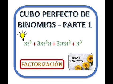 FACTORIZACIÓN: CUBO PERFECTO DE BINOMIOS 🌻Parte 1 - YouTube