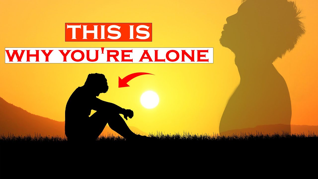 This Is Why Chosen Ones Are Alone No Friends And No Relationship - YouTube