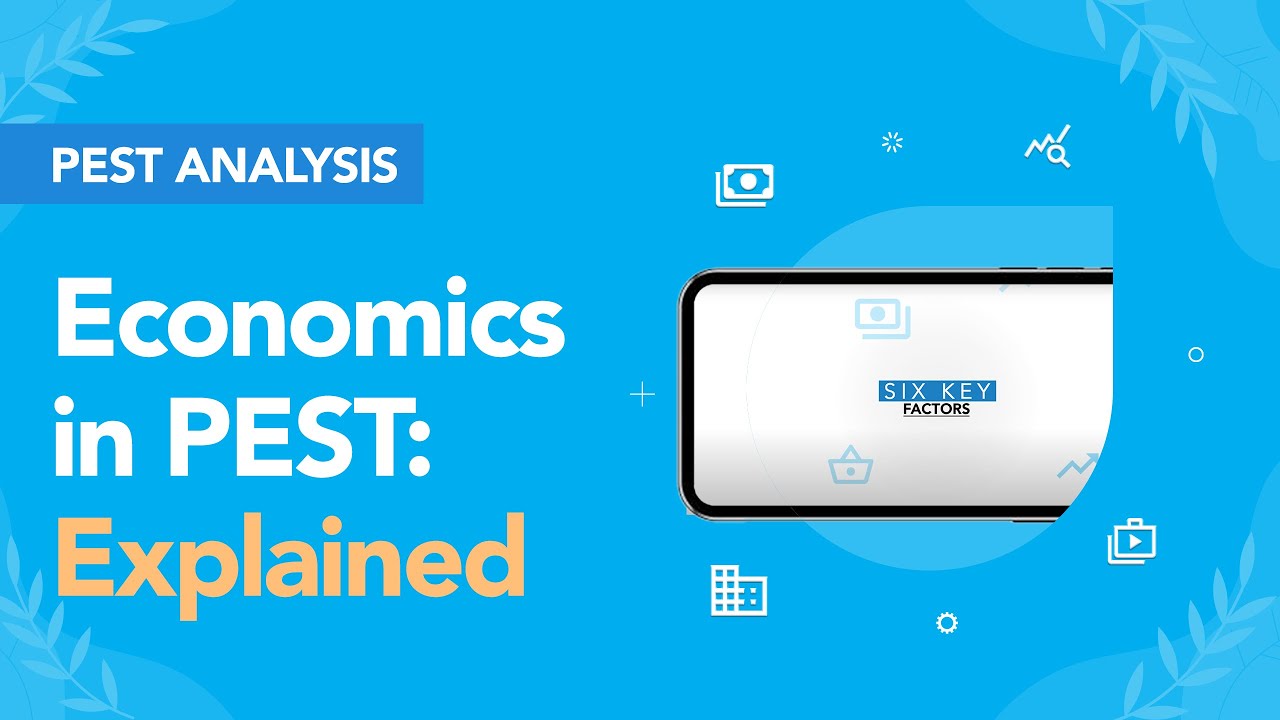 E in PEST: How could these economic factors impact your organisation ...