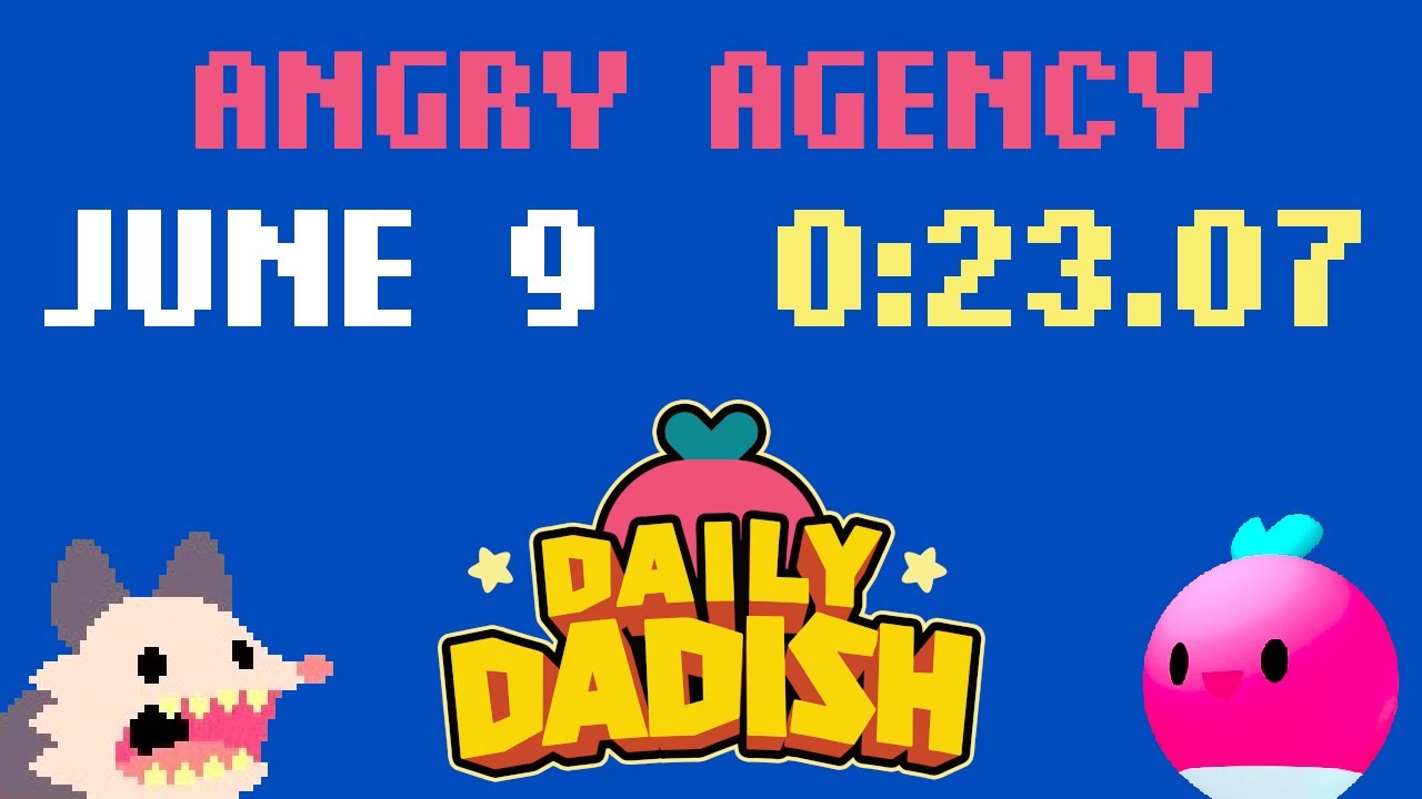 Daily Dadish | June 9 | Angry Agency | 0:23.07 - YouTube