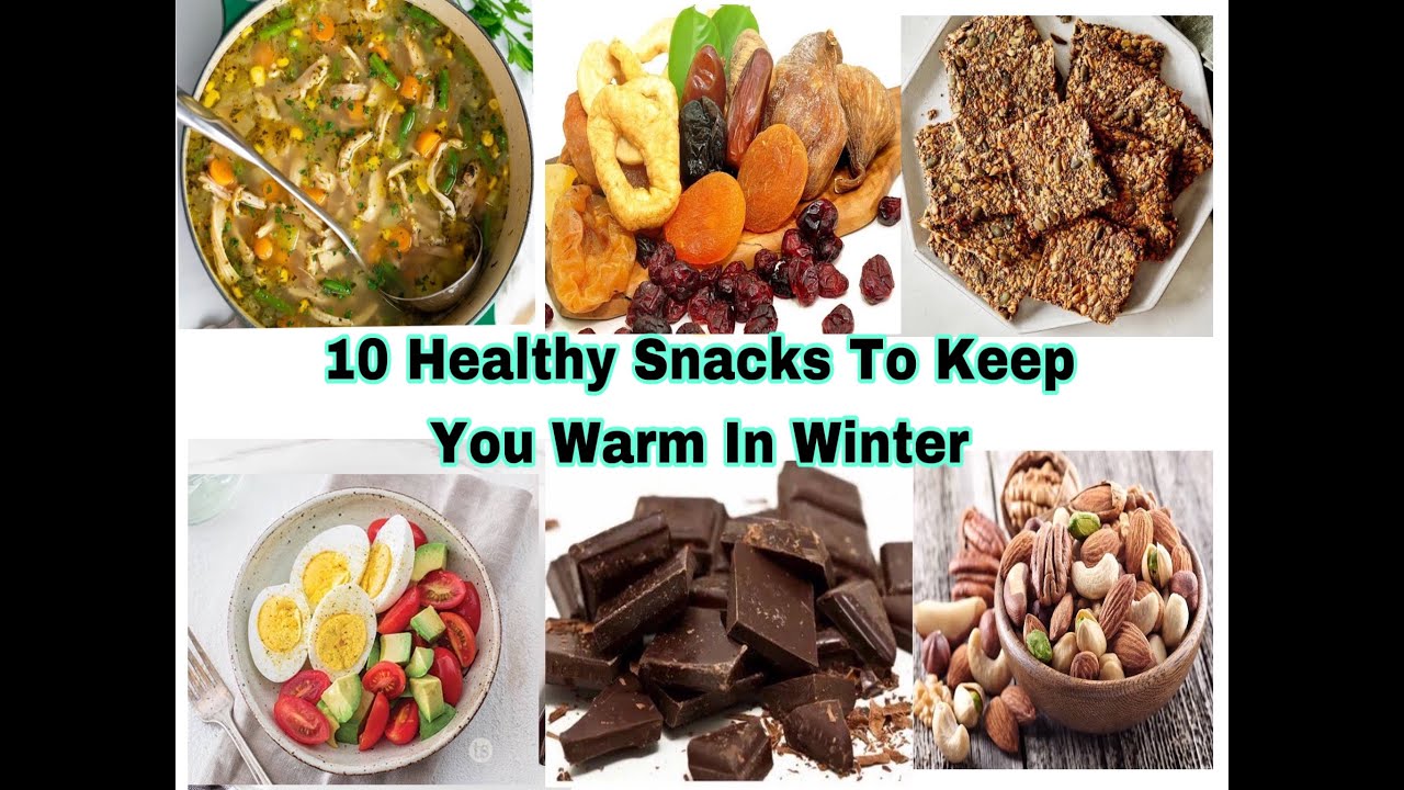 10 HEALTHY SNACKS TO KEEP YOU WARM IN WINTER Nutritious Winter 10-healthy-snacks-to-keep-you-warm-in-winter-nutritious-winter