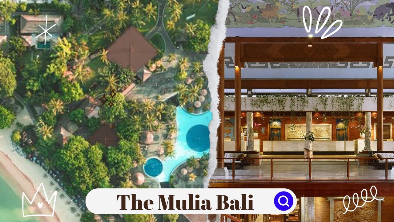 The Mulia, Mulia Resort & Villas Bali | Wonderfull Hotel Bali - YouTube