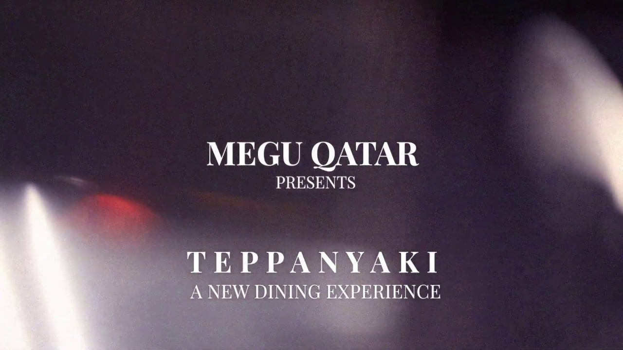 Teppanyaki is officially launched at MEGU Qatar - YouTube