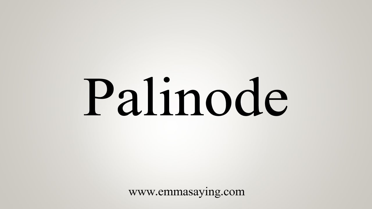 How To Say Palinode - YouTube