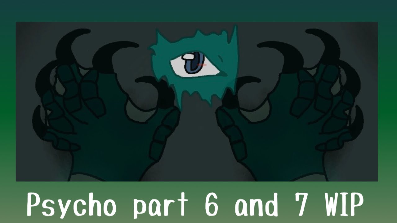 Psycho MAP Parts 6 and 7 WIP (Read Desc) - YouTube
