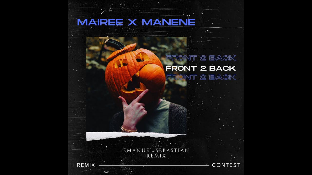 MAIREE X MANENE Front 2 Back Emanuel Sebastian Remix - YouTube