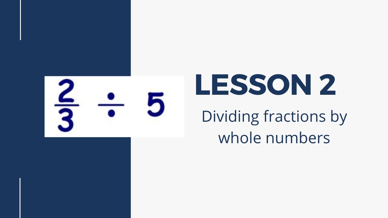 L2 Dividing a Fraction by a whole number - YouTube