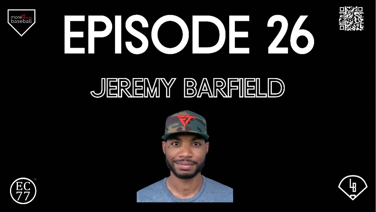 Jeremy Barfield- MiLB Legend, Twitch Streamer (Episode 26) - YouTube