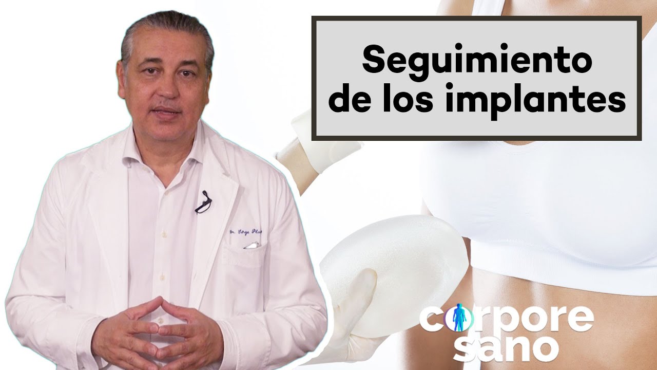 Cómo se debe hacer el seguimiento de los implantes mamarios I Corpore ...
