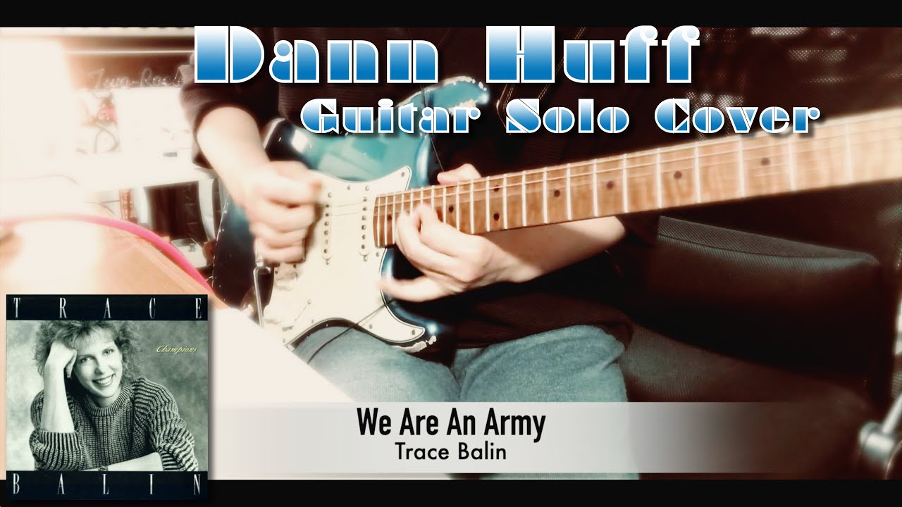 Trace Balin - We Are An Army【Dann Huff Guitar Solo cover】(Neural DSP ...