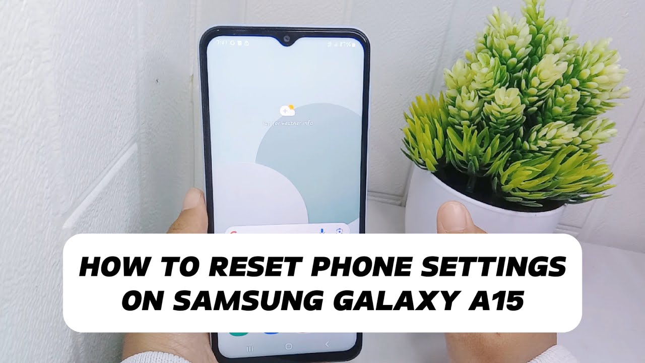 How To Reset Phone Settings On Samsung A15 / A15 5G - YouTube