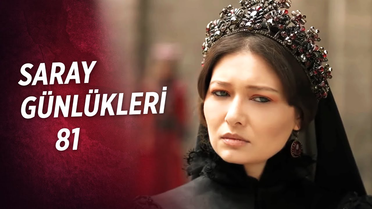 Saray Günlükleri 81 | Daha Dün Eteğimin Altındaydın Be İbo - YouTube