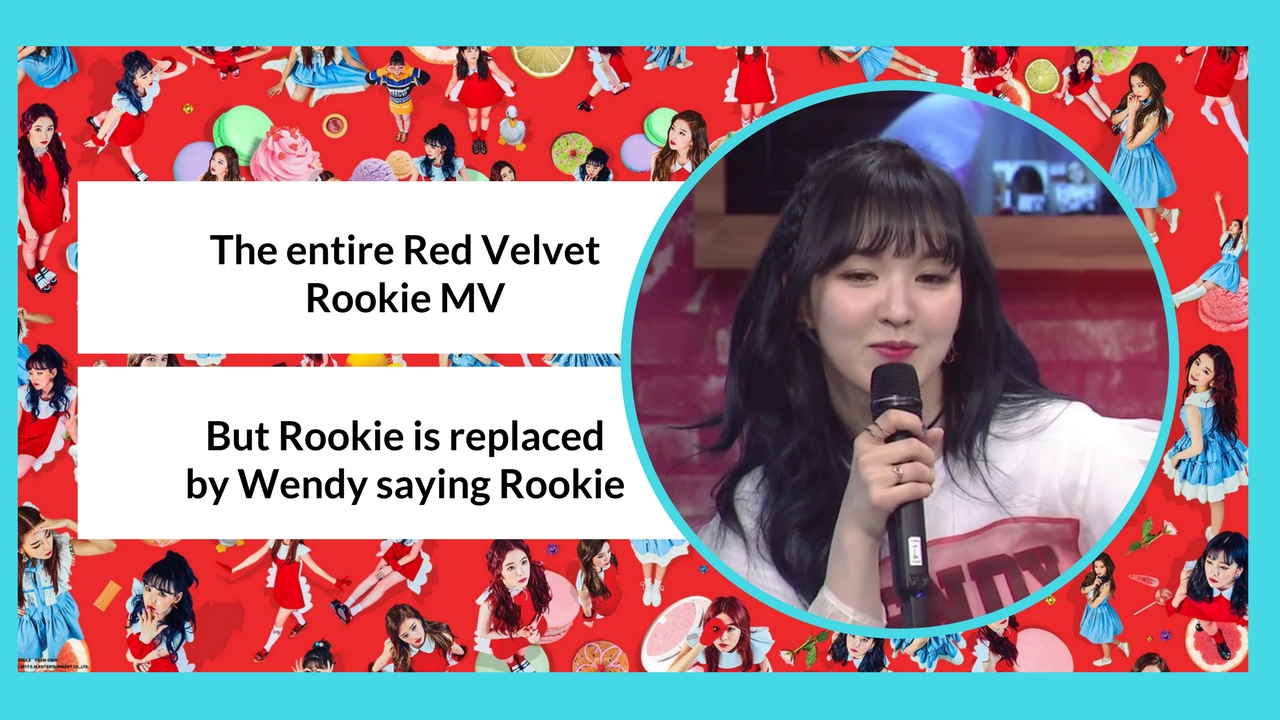 The entire Red Velvet Rookie MV, but everytime they say rookie is ...