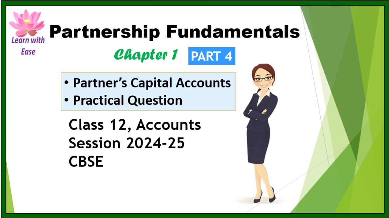 Partnership Fundamentals| Partners Capital Accounts| Class 12| Accounts ...