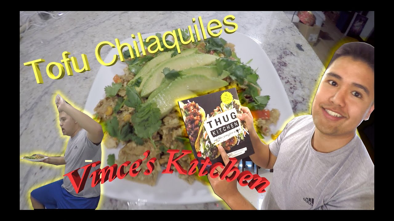 Hilariously Fun Tofu Chilaquiles | Vince's Kitchen | Thug Kitchen ...