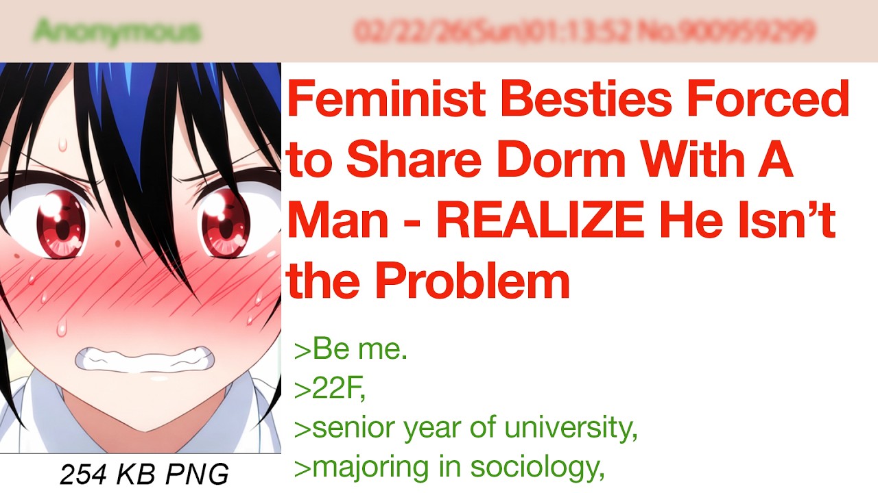 Feminist Besties Forced to Share Dorm With A Man - REALIZE He Isn’t the ...