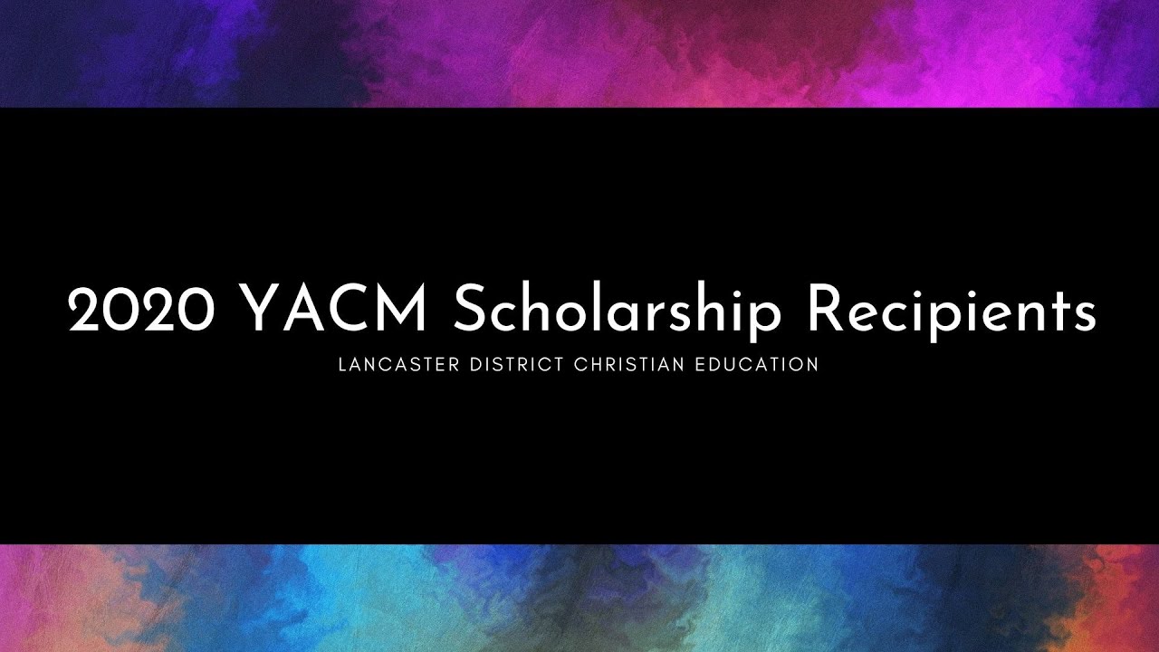 2020 YACM Scholarship Recipients - YouTube