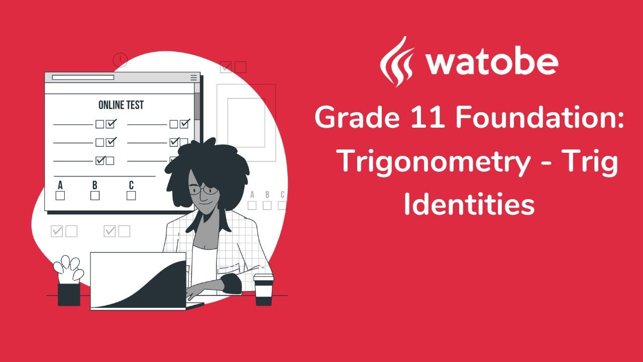 Grade 11 - Trigonometry Foundation (trig identities) - YouTube