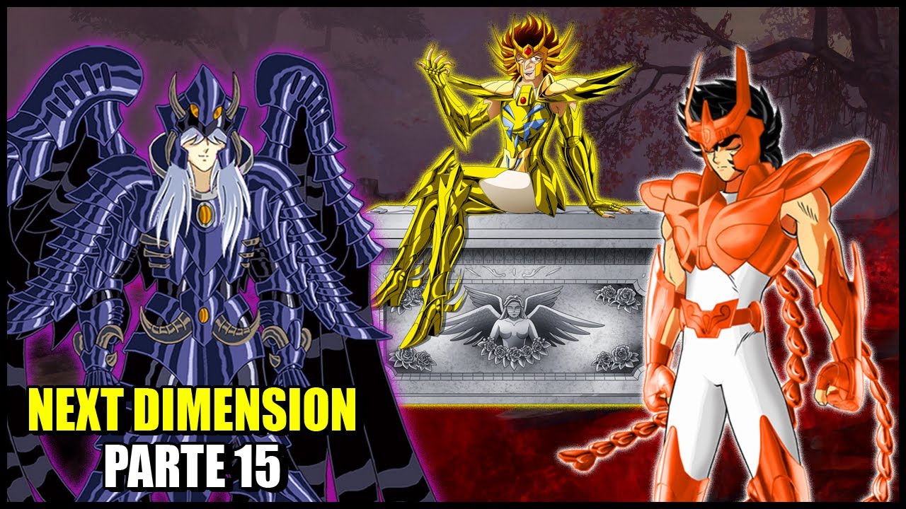 A História de Next Dimension - Parte 15 / (Saint Seiya) Sempre Quis ...
