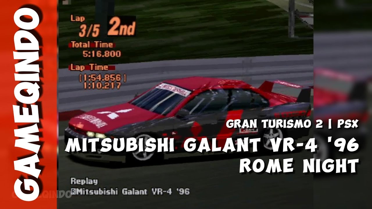 Gran Turismo 2 | MITSUBISHI GALANT VR-4 '96 | Rome Night | PSX - YouTube