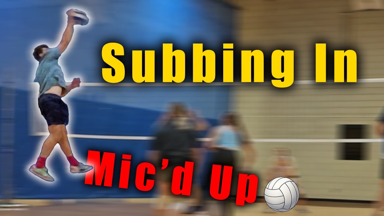 Subbing For Indoor Volleyball | Mic'd Up - YouTube
