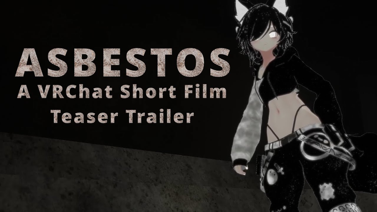 ASBESTOS: A VRChat Short Film - TEASER TRAILER - YouTube