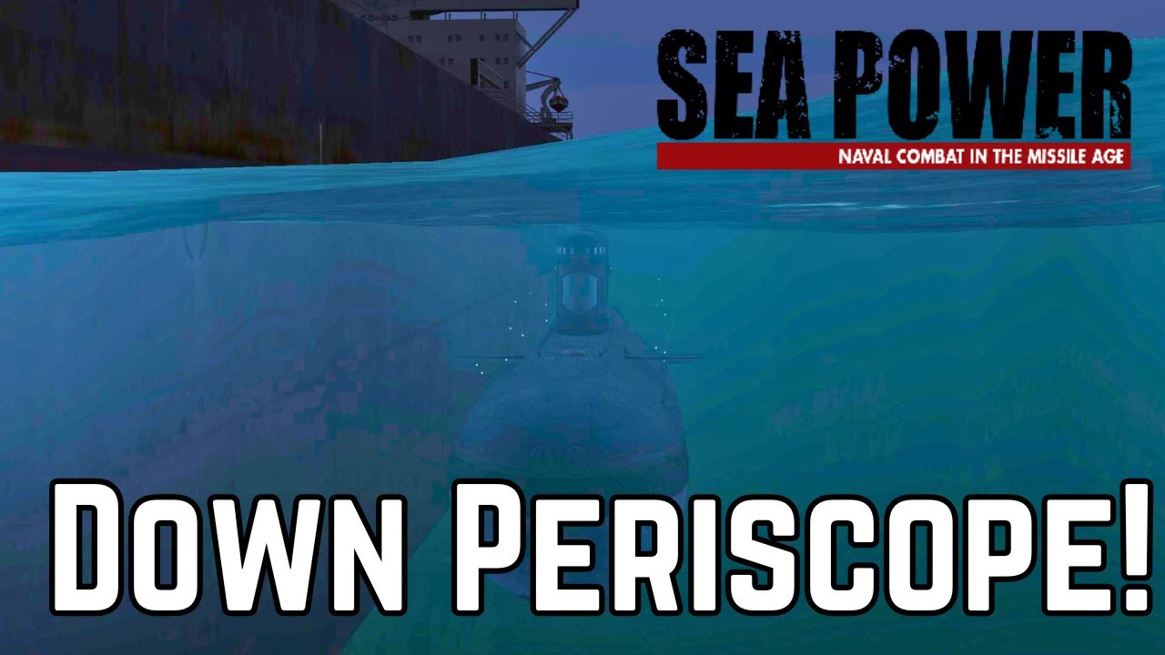 Down Periscope! - SEA POWER - YouTube