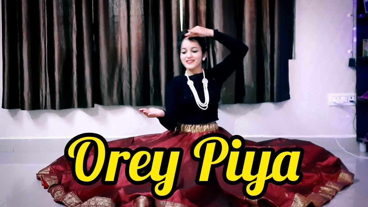 Dance Cover on | Orey Piya - YouTube