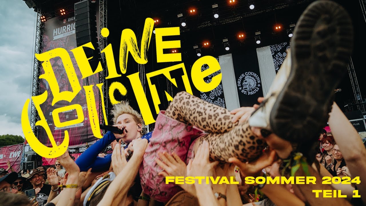 Deine Cousine Festivalsommer 2024 Teil 1 Youtube