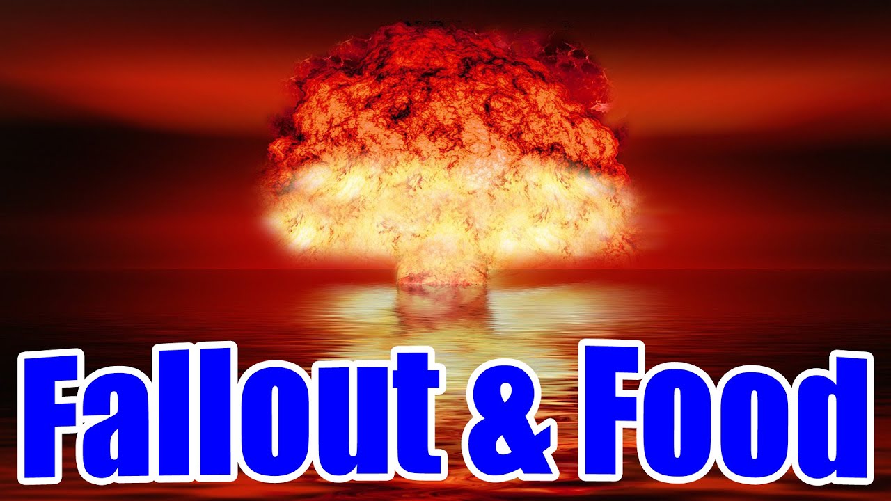 6 Facts about Fallout and Food that the Government won’t tell you - YouTube