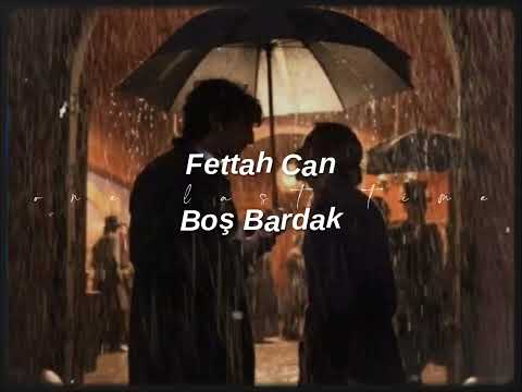 fettah can-boş bardak (sped up+reverb) // tiktok version