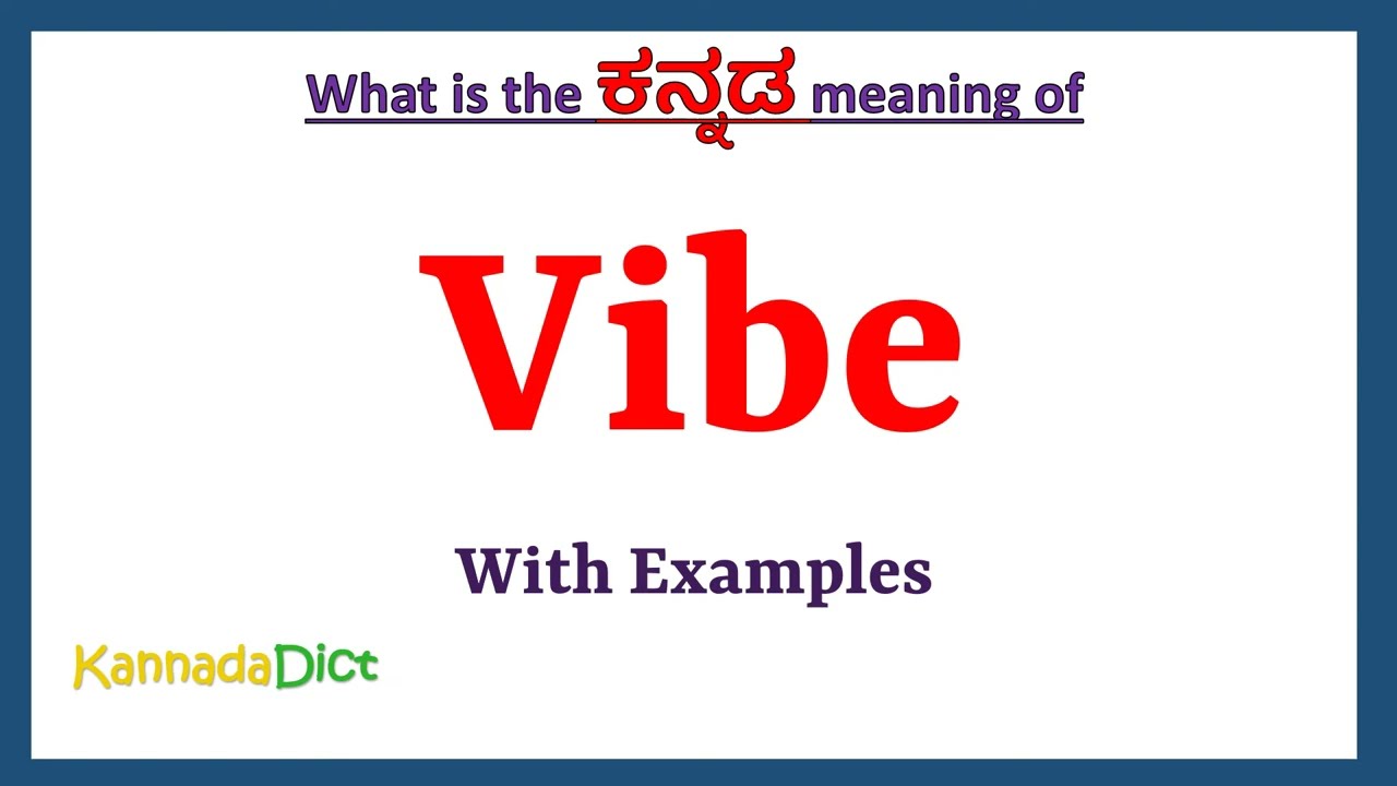 Vibe Meaning In Kannada Vibe In Kannada Vibe In Kannada Dictionary Vibe Meaning In Kannada Vibe In Kannada Vibe In Kannada Dictionary