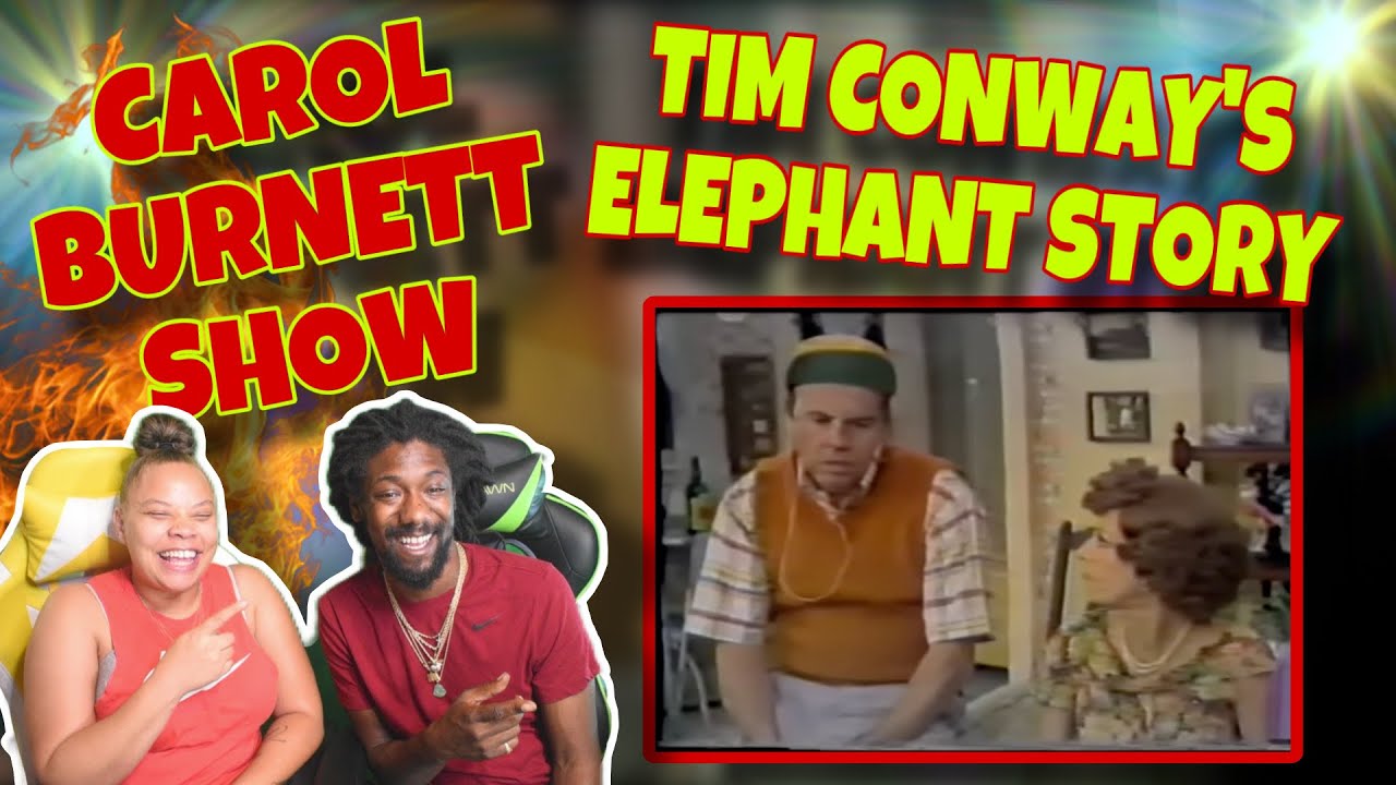 Carol Burnett Show outtakes - Tim Conway's Elephant Story | REACTION ...