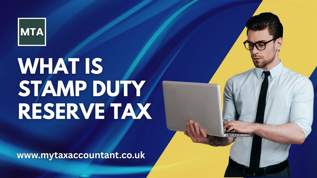 What Is Stamp Duty Reserve Tax (SDRT) in the UK? | HMRC SDRT Explained ...