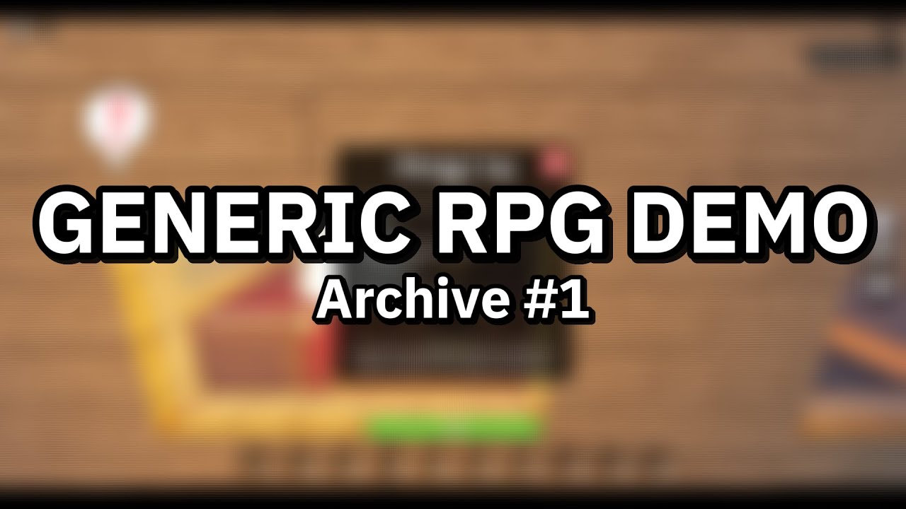 Generic RPG Demo | Archive #1 - YouTube