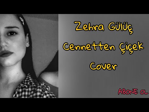 Zehra - Cennetten Çiçek ( Cover )  #zehragülüc #cennettençiçek