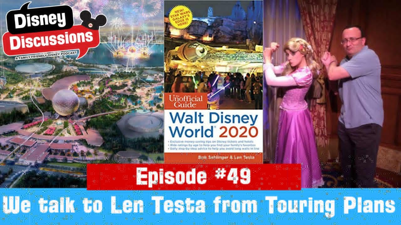 Len Testa from Touringplans.com talks Disney in 2020 and beyond ...
