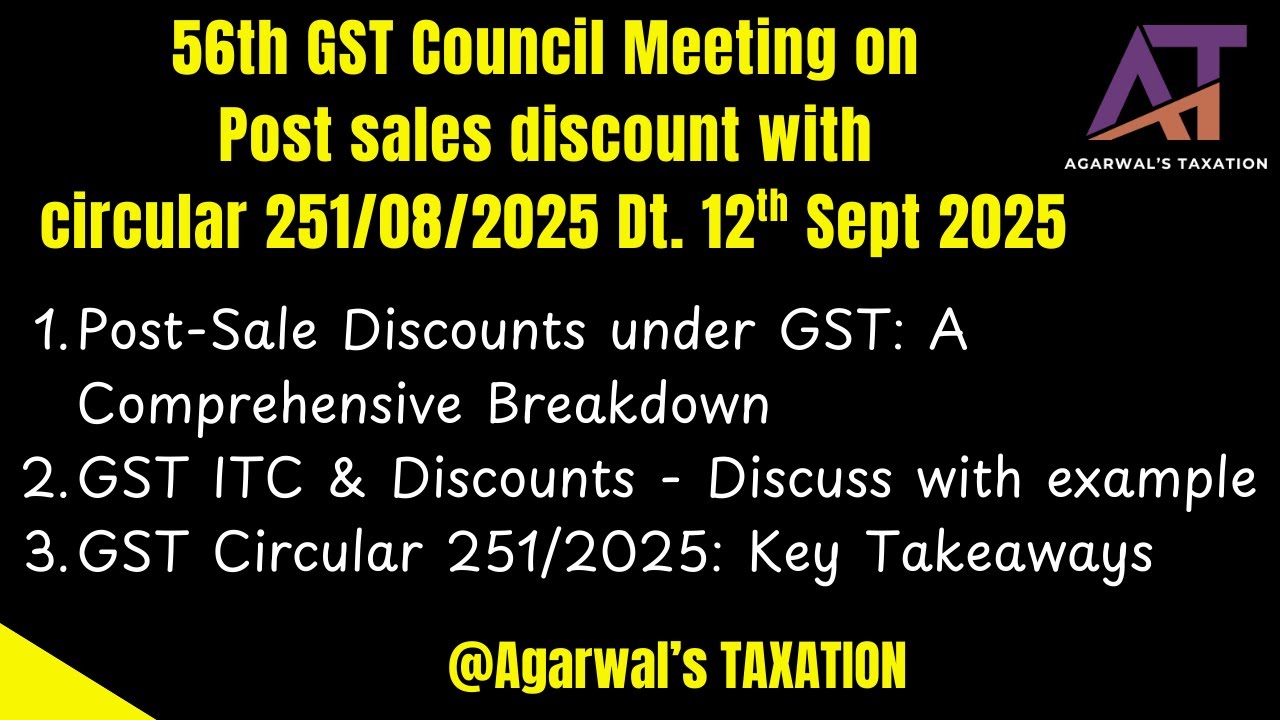 New GST Circular 251/08/2025 Dt 12th Sept 2025 on post sale discount ...