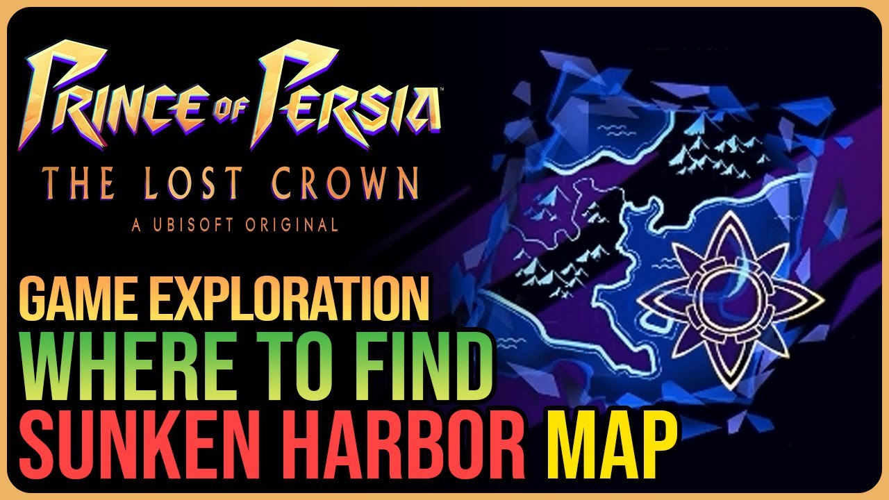 Sunken Harbor Map Location Prince of Persia The Lost Crown - YouTube