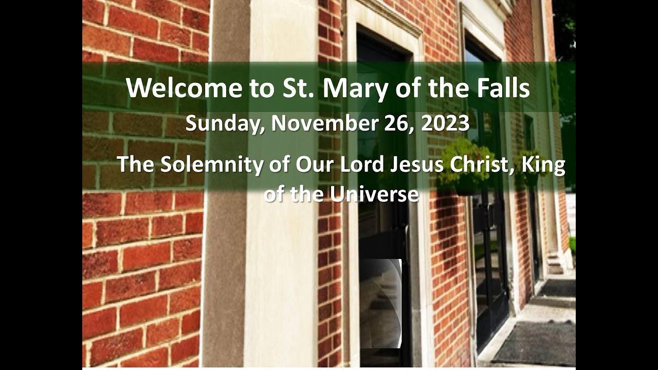 The Solemnity of Our Lord Jesus Christ | Sunday, November 26, 2023 | 11 ...