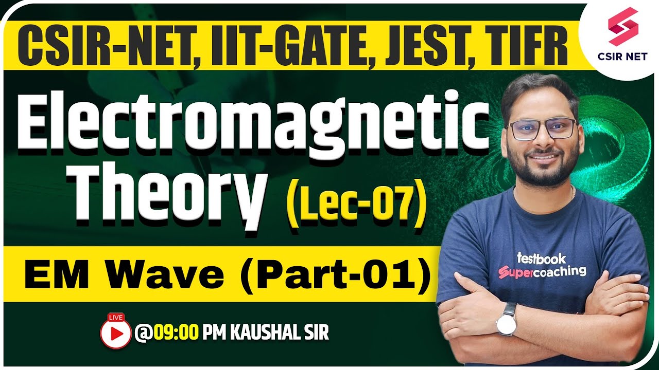 Csir Net 2023 Physical Science Electromagnetic Theory Lec 7 Em Wave P 01 Pyqs Kaushal