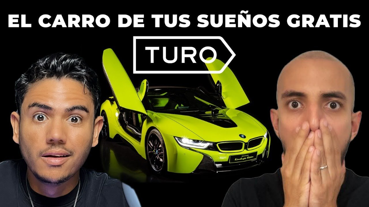 COMO TENER EL CARRO DE TUS SUEñOS GRATIS! TURO EXPLICADO PASO A PASO ...