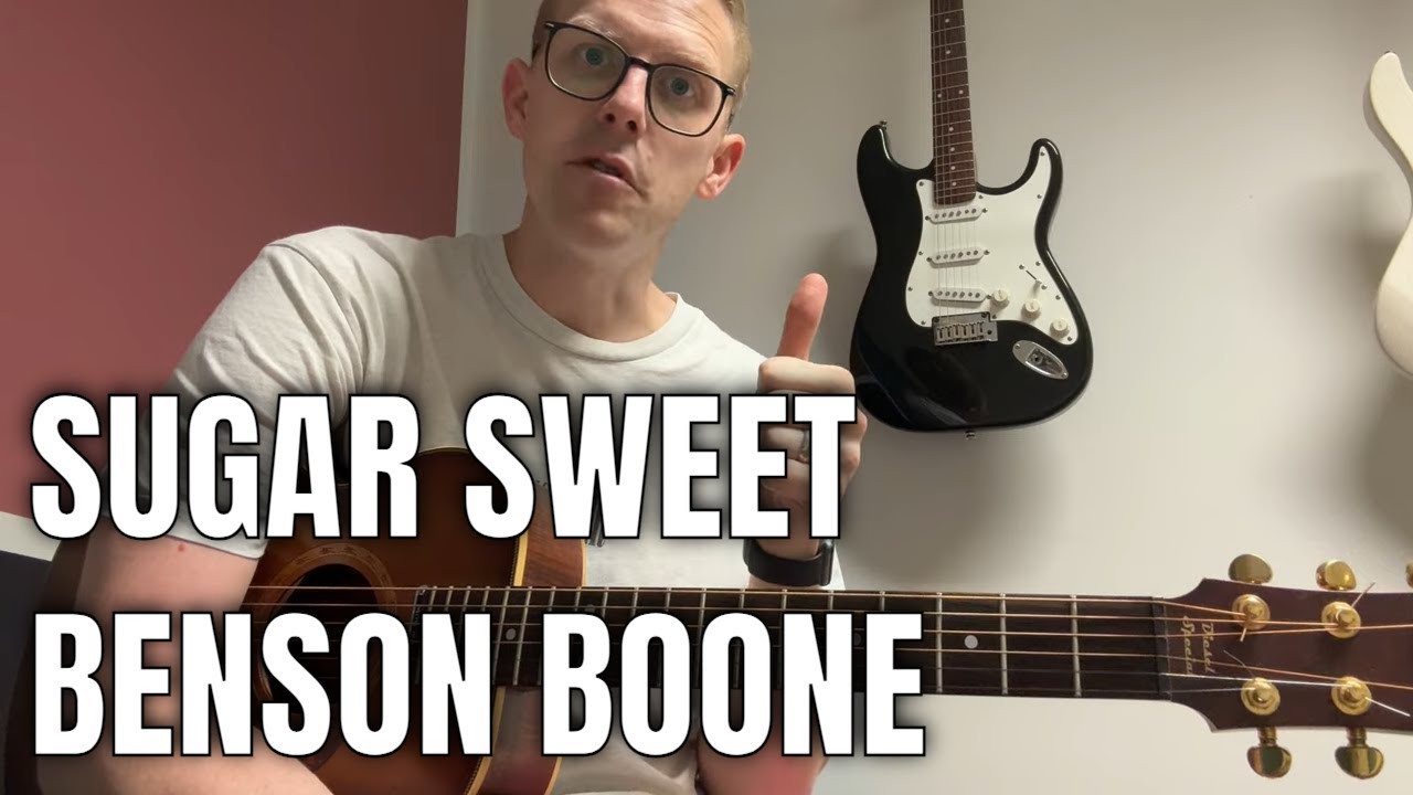 How to play Sugar Sweet by Benson Boone - YouTube