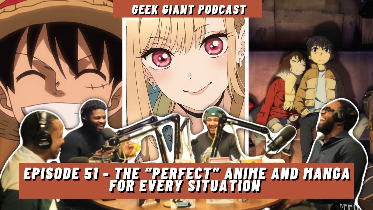 Episode 51 - The PERFECT Anime and Manga For Every Situation - YouTube