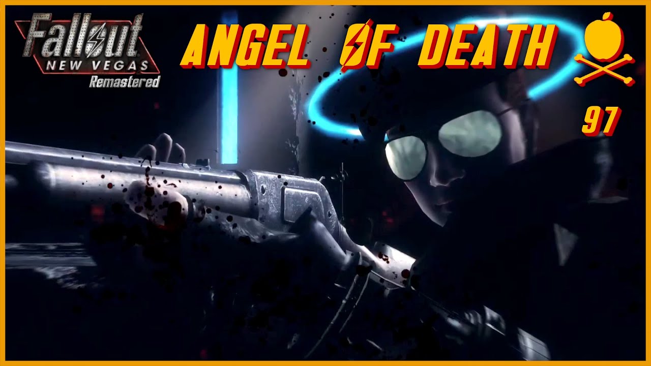 Angel of Death - Fallout: New Vegas Remastered - Episode 97 - YouTube