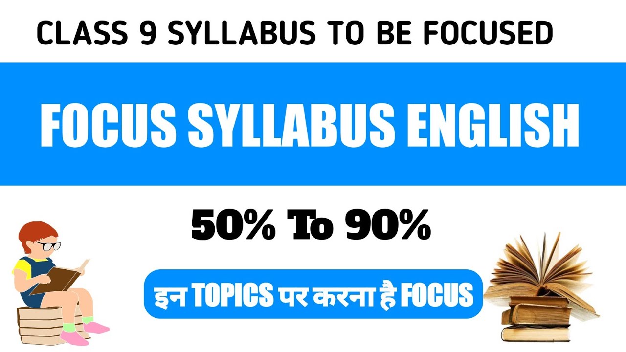 Class 9 English Syllabus Focus Syllabus Must Do Syllabus For class-9-english-syllabus-focus-syllabus-must-do-syllabus-for