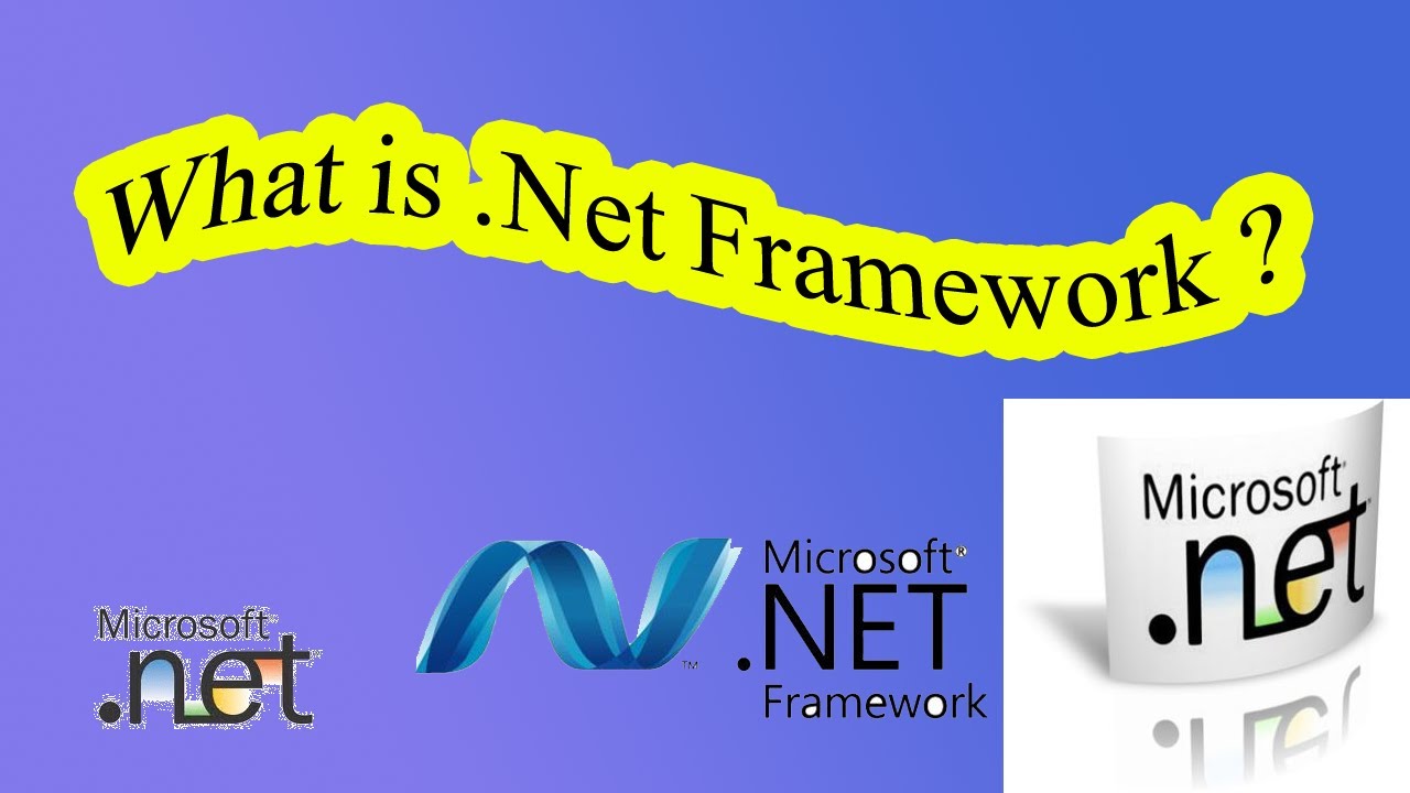 What is .Net Framework ? || .Net Framework - YouTube