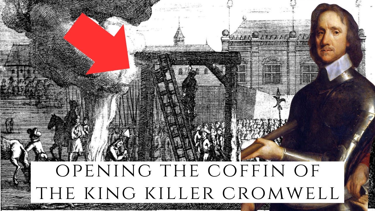 Opening The Coffin Of The King Killer Cromwell - The Lord Protector - YouTube