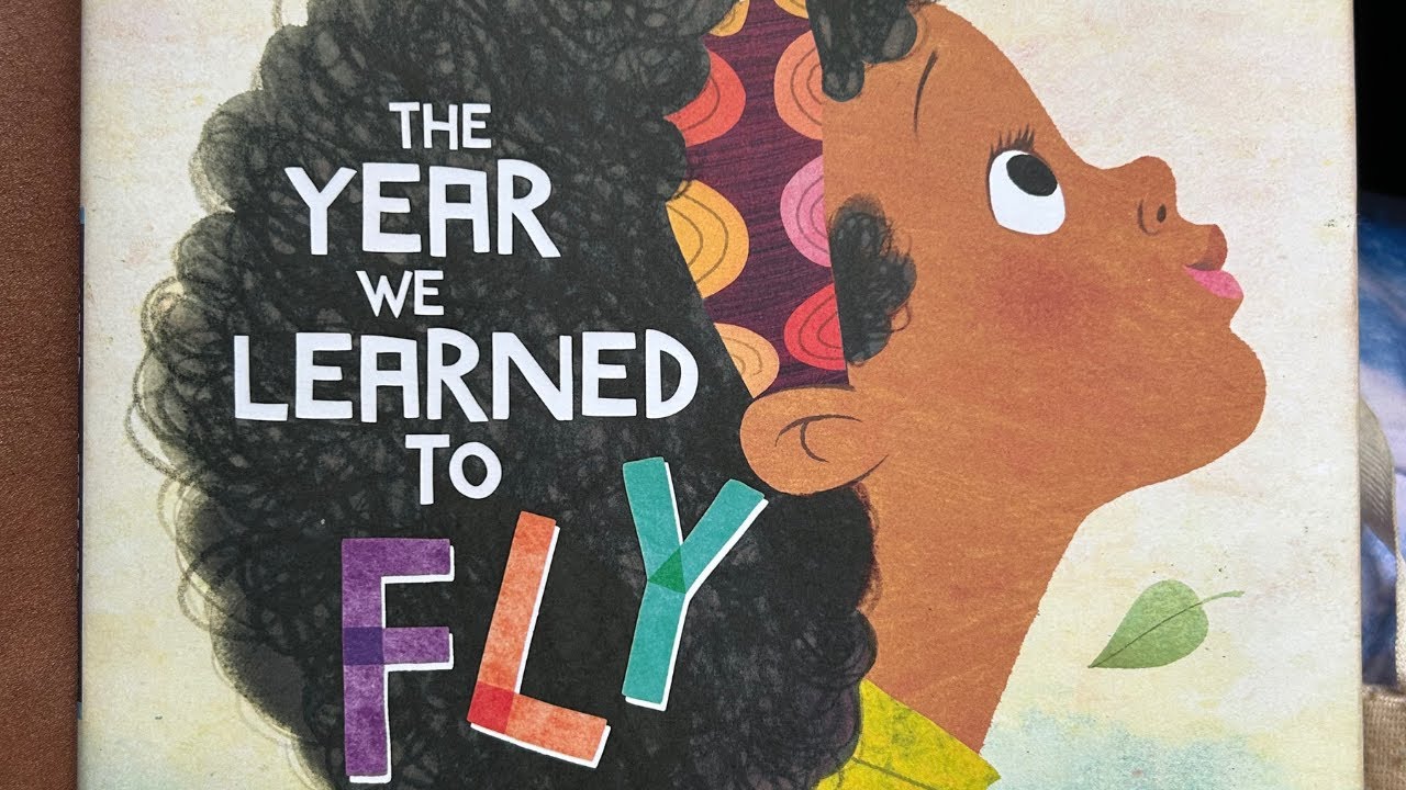The Year We Learned To Fly By Jacqueline Woodson. Read by Miss V - YouTube